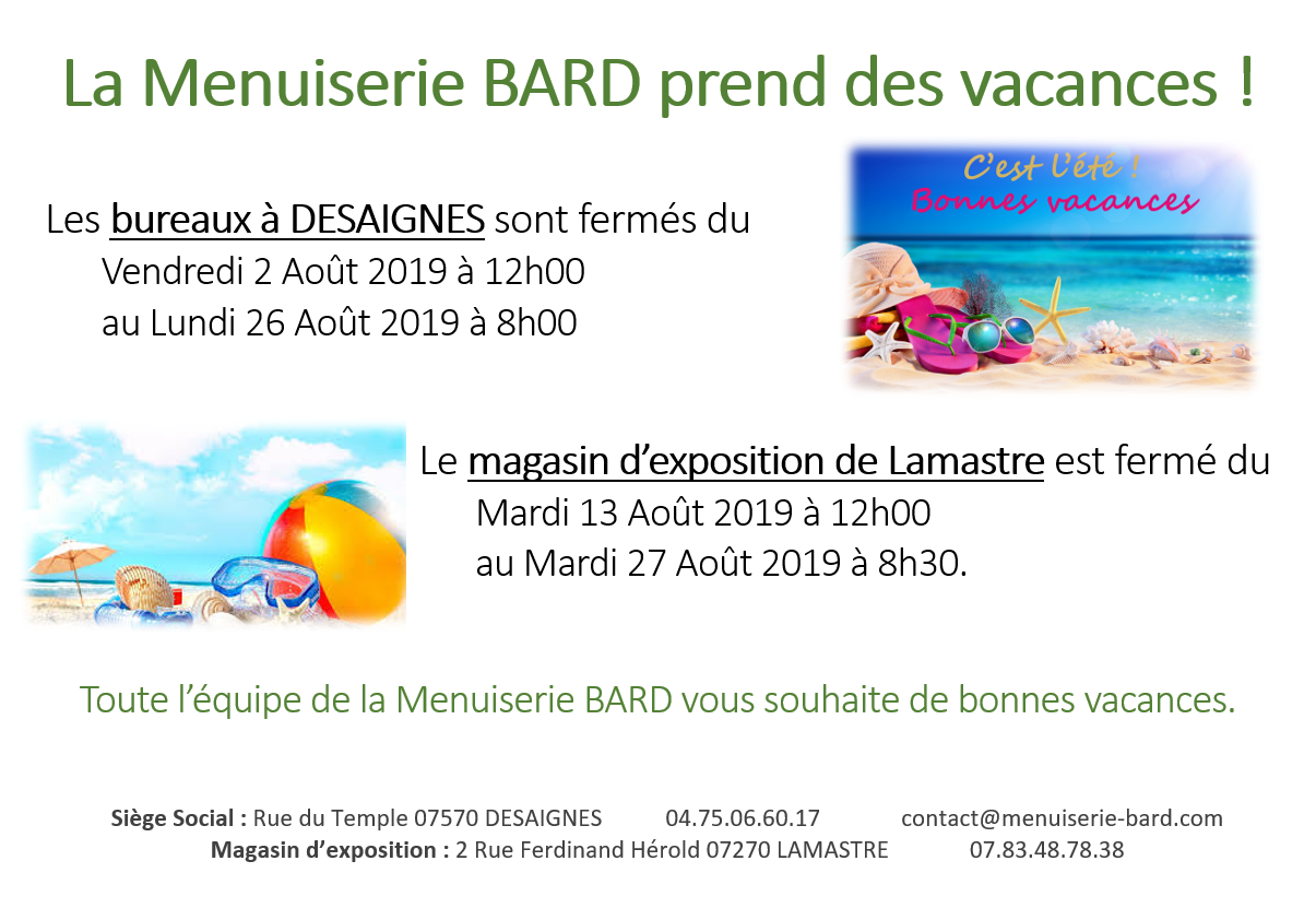 VACANCES ETE 2019 - Menuiserie BARD